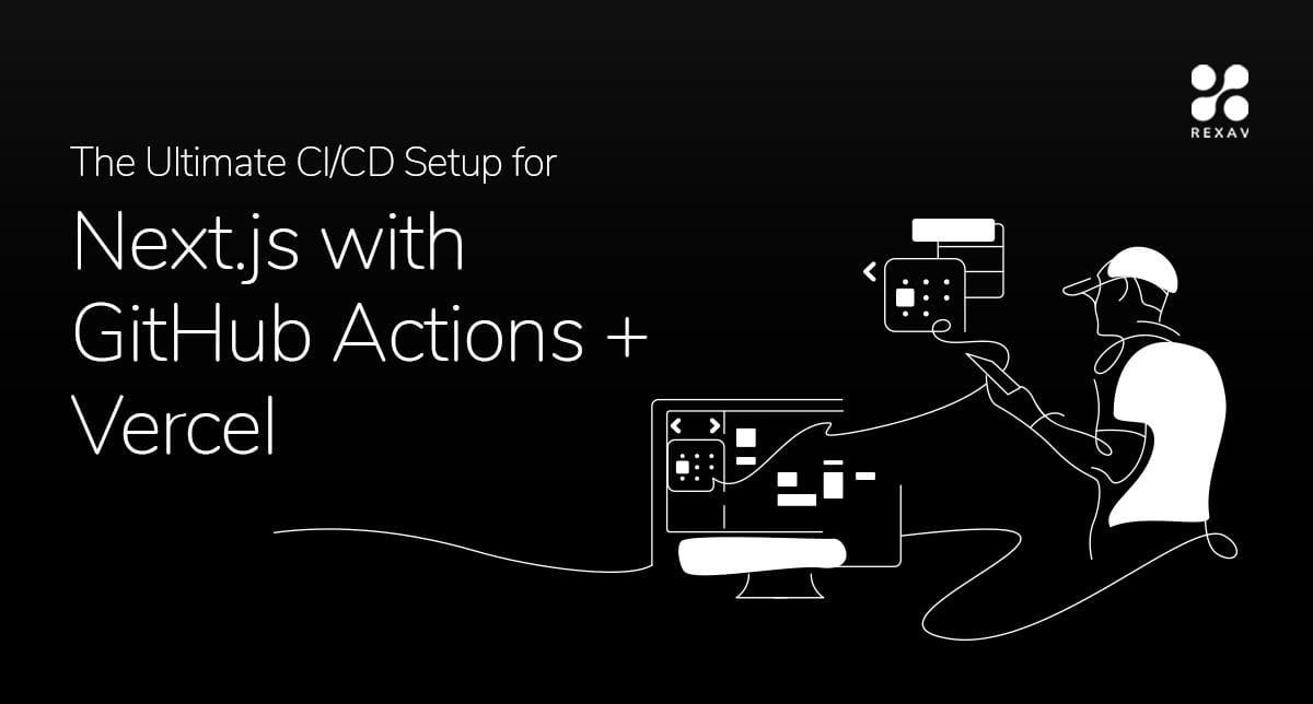 Next.js CI/CD with GitHub Actions & Vercel: A Complete Setup Guide
